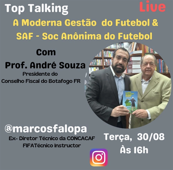 Moderna Gestão do Futebol e SAF com o Prof. André Souza na live de Marcos Falopa - Notícias ...